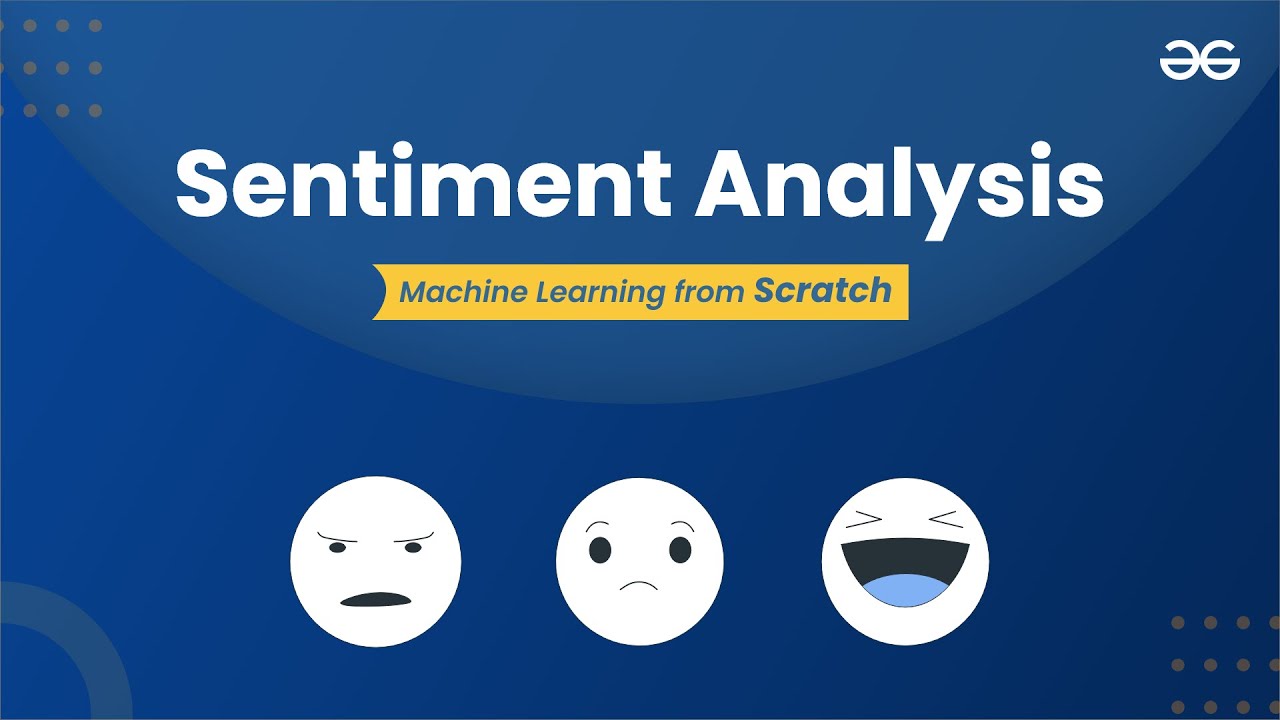 Sentiment Analysis | Machine Learning from Scratch