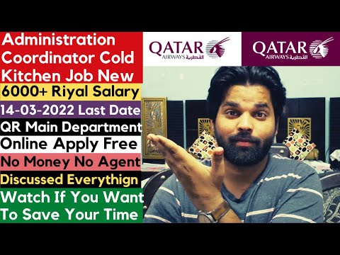 Administration Coordinator Cold Kitchen Qatar Airways Group QACC Job 14 03 2022