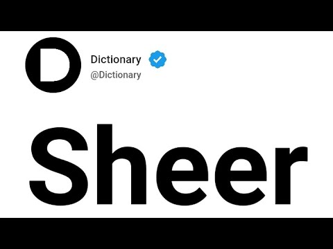 Sheer Meaning In English