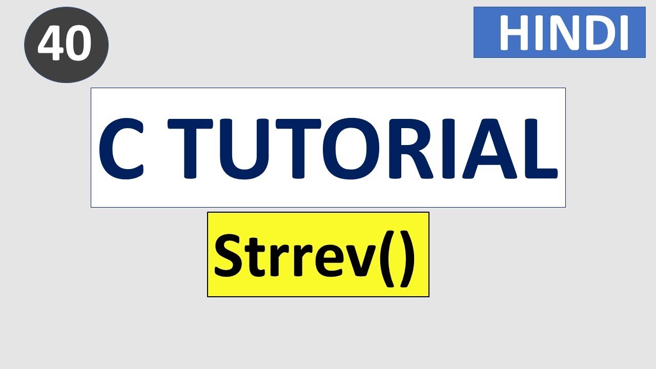 strrev() function | #40 C Programming tutorial in HINDI