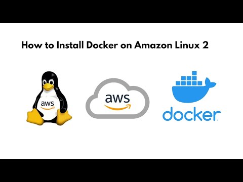 How to Install Docker on Amazon Linux 2