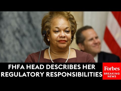 FHFA Head Describes The Regulatory Responsibilities Of Her Agency