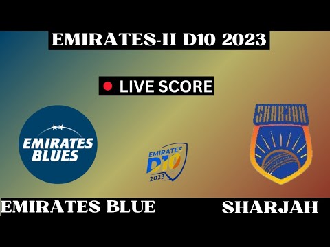 Live: Emirates Blues vs Sharjah 25TH Match | Emirates-II D10 2023 | EMB vs SHA Today Live Score