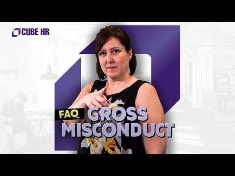 FAQ: Gross Misconduct