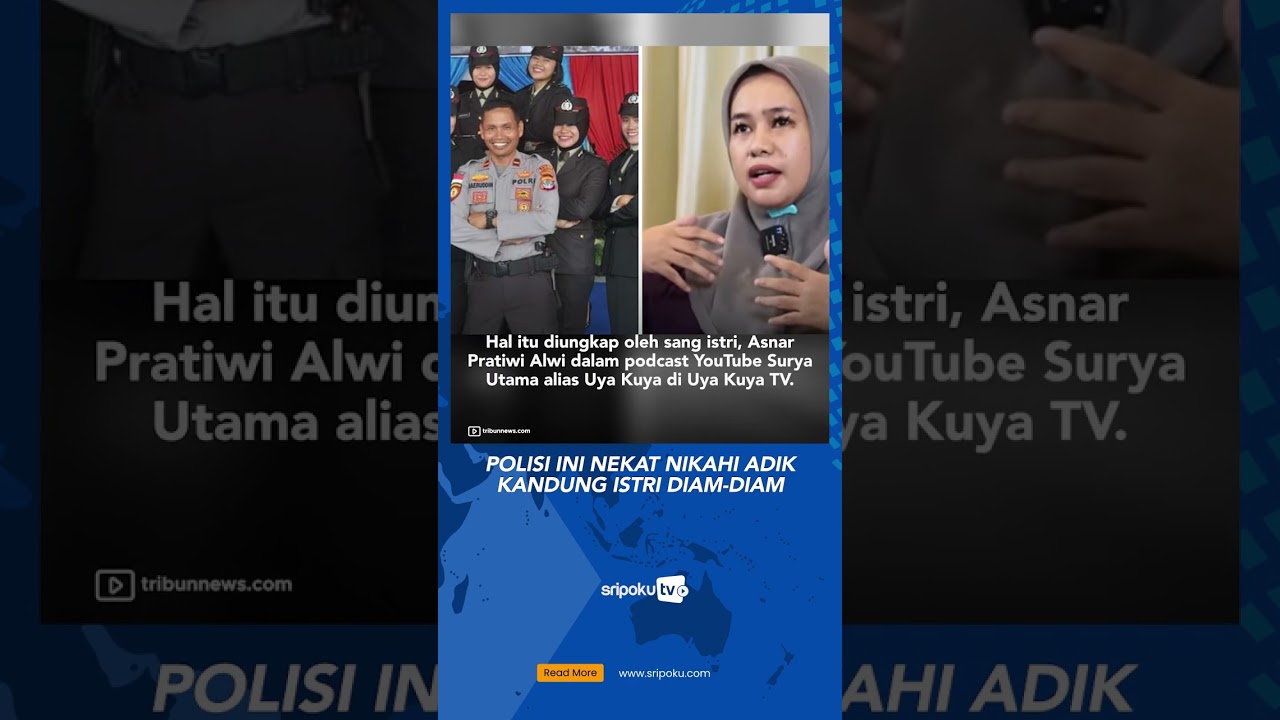 Polisi Ini Nekat Nikahi Adik Kandung Istri Diam-diam