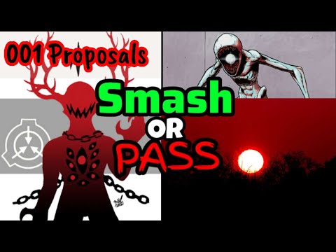 SCP 001 Proposals Smash or Pass