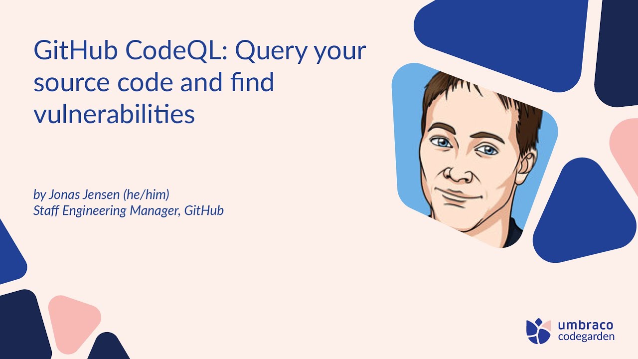 Jonas Jensen: GitHub CodeQL, query your source code and find vulnerabilities, Codegarden 2024