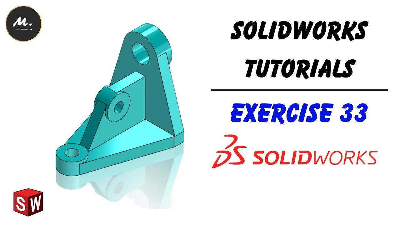 Solidworks Tutorial for Beginners Exercise 33 | Solidworks Tutorials 2024 | Mechanical dot com