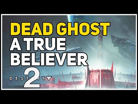 Dead Ghost A True Believer Destiny 2