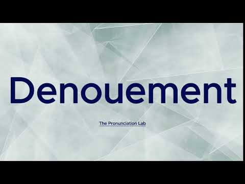 Denouement Pronunciation: How to Pronounce Denouement | Are You Saying Denouement Correctly?