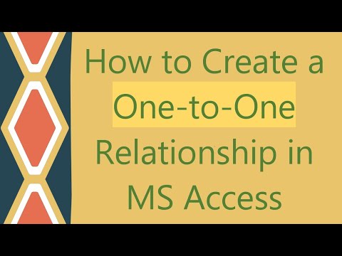 How to Create a One-to-One Relationship in MS Access