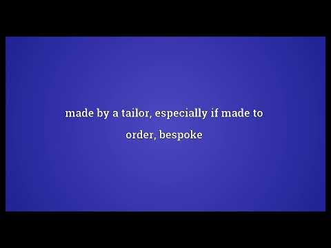 Tailor made Meaning