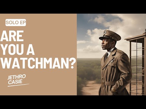 What is the role of a Watchman in the Bible?