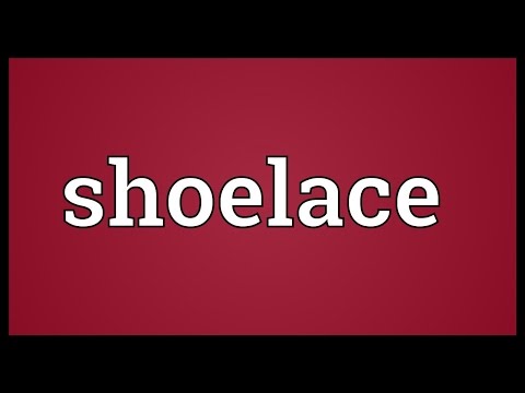 Shoelace Meaning