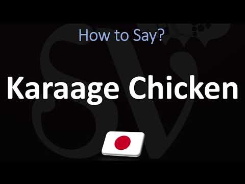 How to Pronounce Karaage Chicken? (CORRECTLY)