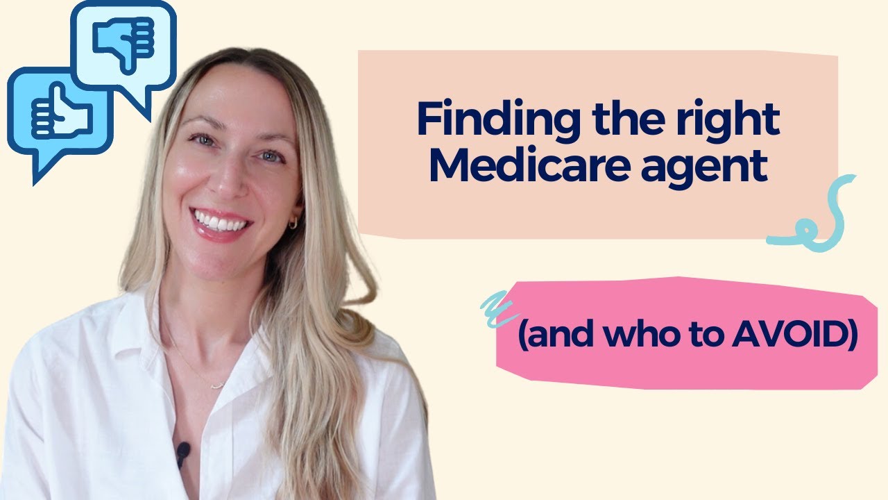 How to choose a Medicare agent