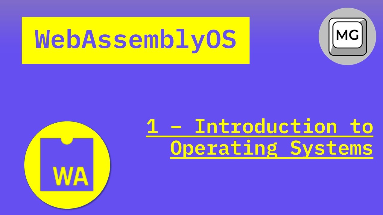 WebAssembly OS - 1 - Introduction to Operating Systems