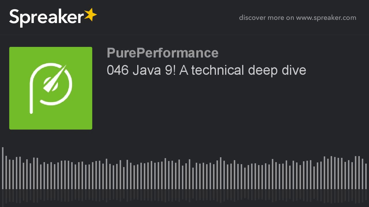 046 Java 9! A technical deep dive