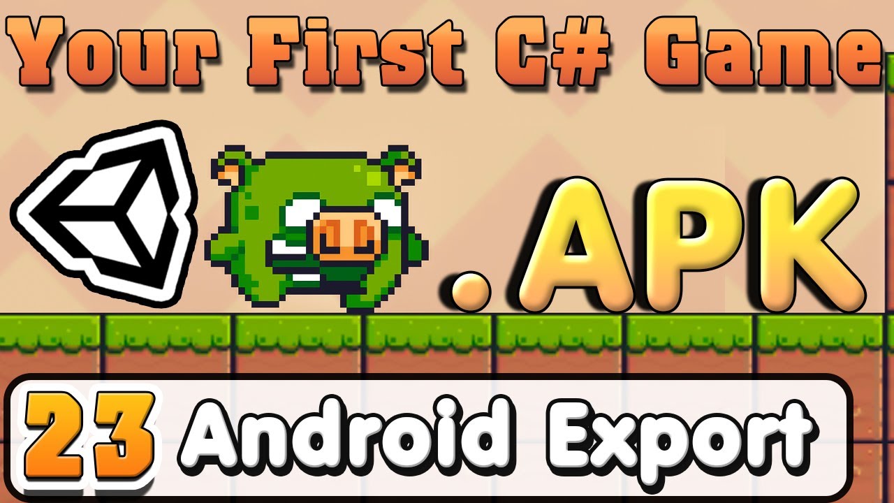 Unity C# Basic :: Part 23 :: Export to Android Phone and APK