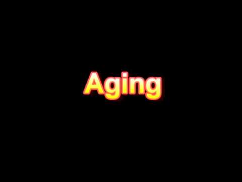what is the definition of Aging (Medical Dictionary Online)