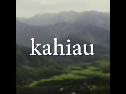 Hawaiian Word of the Week: Kahiau