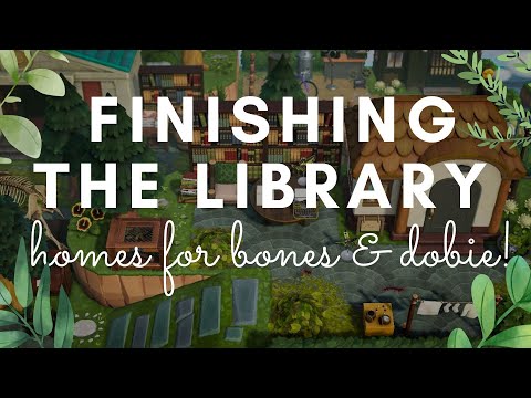 Overgrown Library Conclusion: Bones and Dobie's Houses! | Speedbuild | Animal Crossing: New Horizons