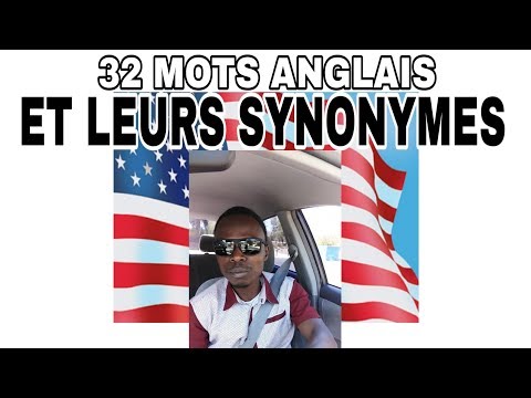 APPRENDRE L'ANGLAIS AVEC MOI / 32 MOTS ANGLAIS ET LEURS SYNONYMES