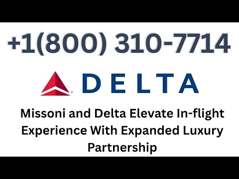 [ Delta Flights ] ✈️ Missoni and Delta Elevate In flight Experience With Expanded Luxury Partnership