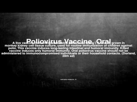 Medical vocabulary: What does Poliovirus Vaccine, Oral mean