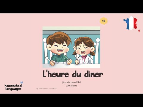 🎧 L’heure du dîner – French Audio Guide | Homeschool Languages Booklet 14
