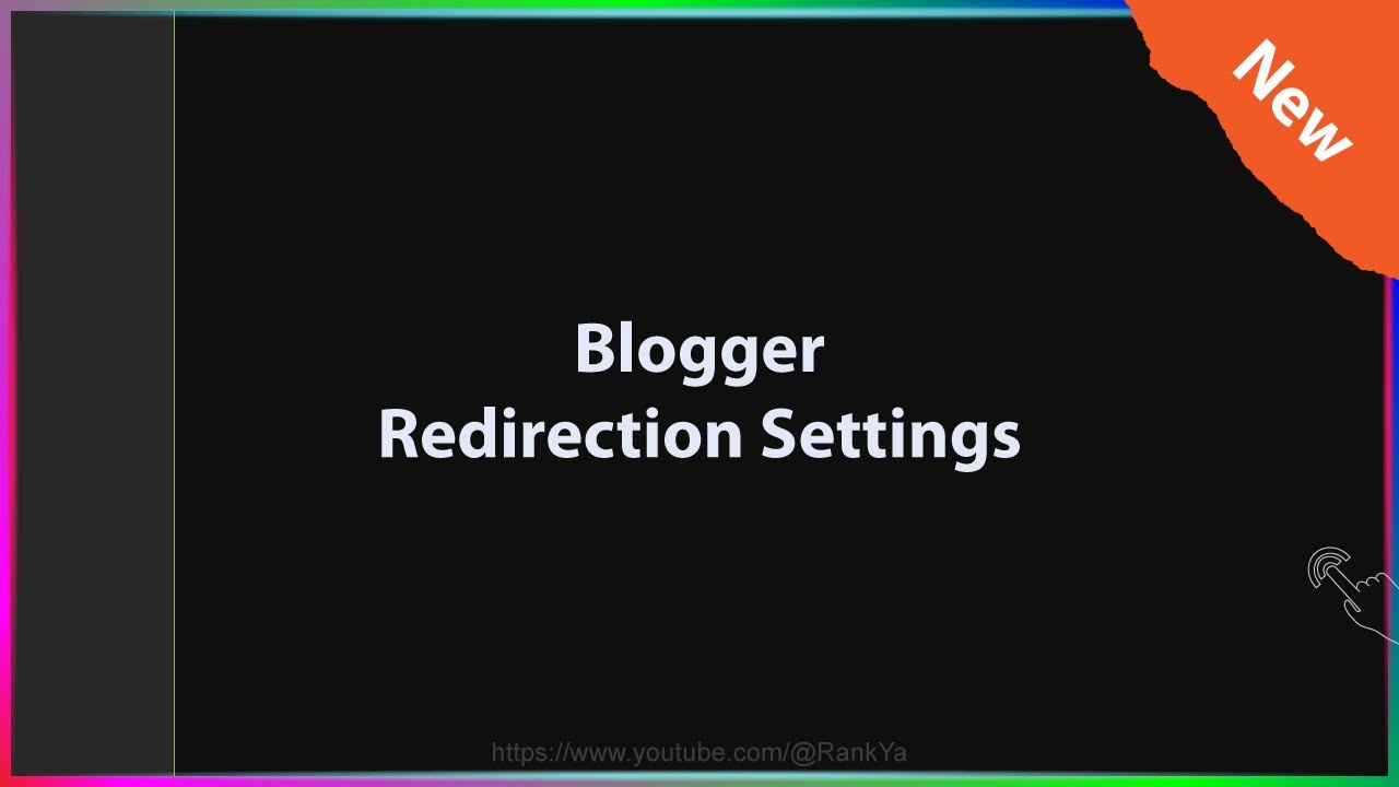 Blogger Redirection Settings