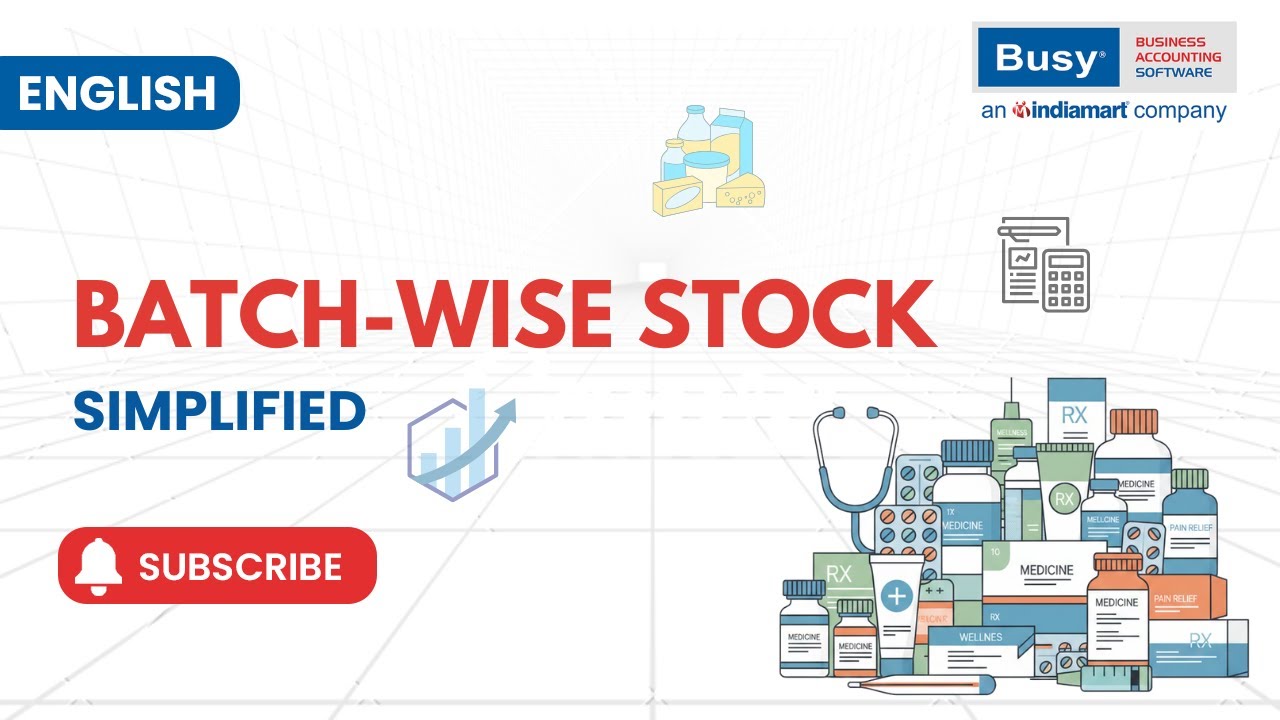 Batch-wise Inventory Made Easy | BUSY Accounting Software | English