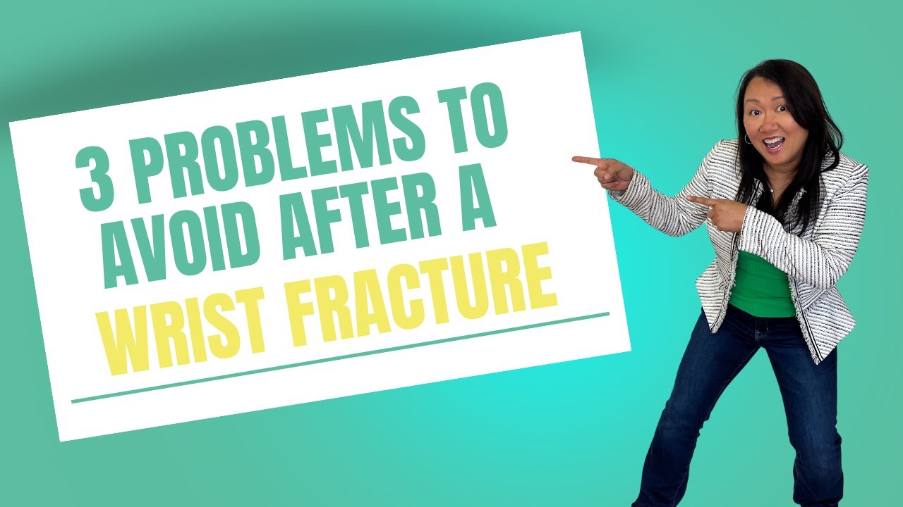 3 Problems to Avoid After a Wrist Fracture