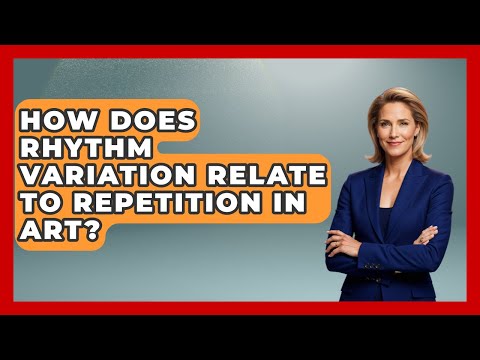 How Does Rhythm Variation Relate To Repetition In Art? - Drawing and Painting Academy