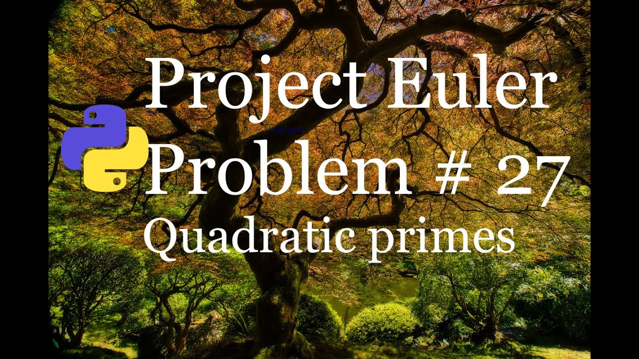 Project Euler Problem # 27 Solution - Quadratic primes