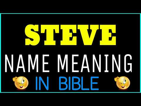 Steve Name Meaning In Bible | Steve meaning in English | Steve name meaning In Bible
