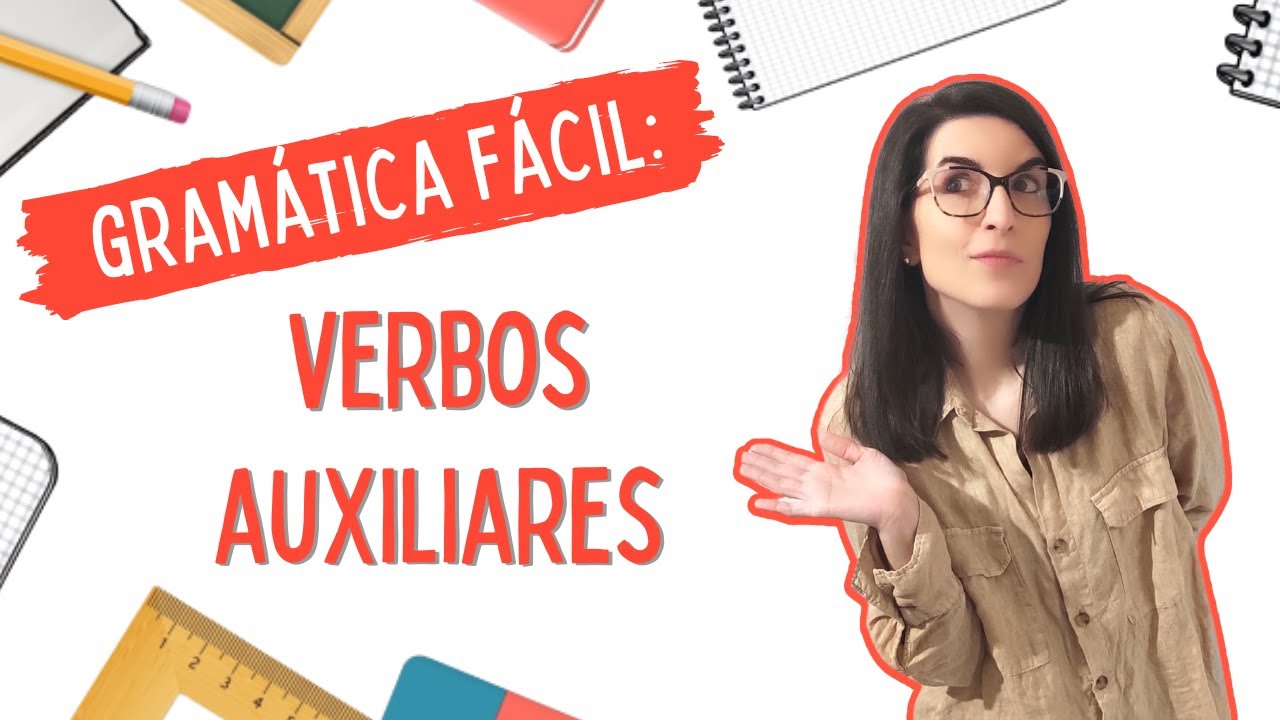 Verbos auxiliares (haber y ser) | LENGUA CASTELLANA FÁCIL 📚