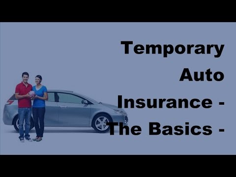 Temporary Auto Insurance|The Basics - 2017 Temporary Auto Insurance Guide