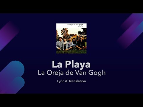 La Oreja de Van Gogh - La Playa English Lyrics Translation & Subtitles