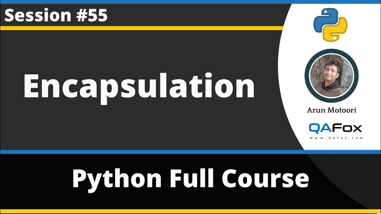 Encapsulation in Python (Python Tutorial - Part 55)