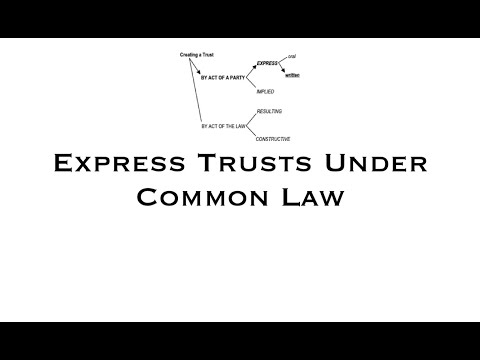 Express Trusts Under Common Law - Part 1