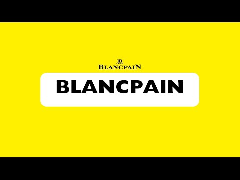 How to Pronounce Blancpain (Correctly)