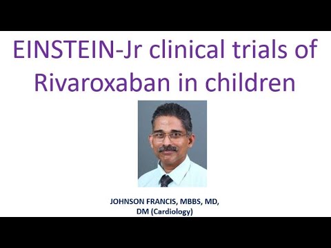 EINSTEIN Jr clinical trials of Rivaroxaban in children