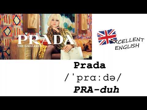 How to Pronounce Prada in British English? - Luxury Brands