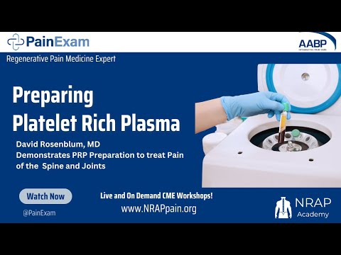 Platelet Rich Plasma Preparation: Regenerative Medicine Expert, David Rosenblum, MD on PRP for Pain