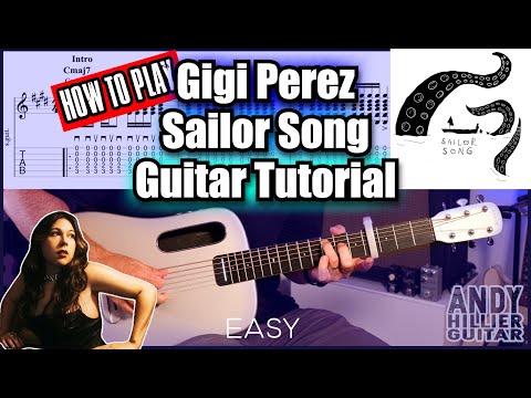 How to play Gigi Perez - Sailor Song Guitar Tutorial Lesson with Tabs