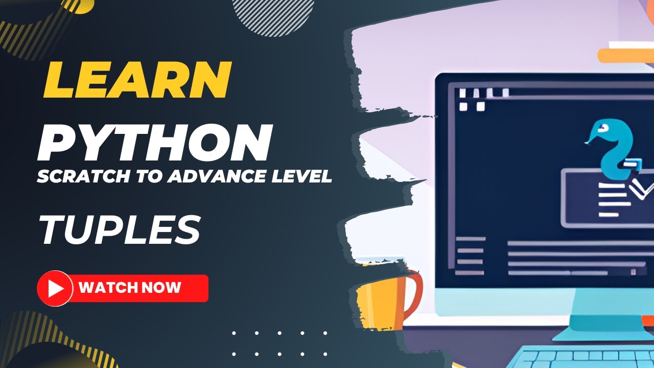 Python Tutorial for Beginners | Tuples in Python: A Beginner's Guide