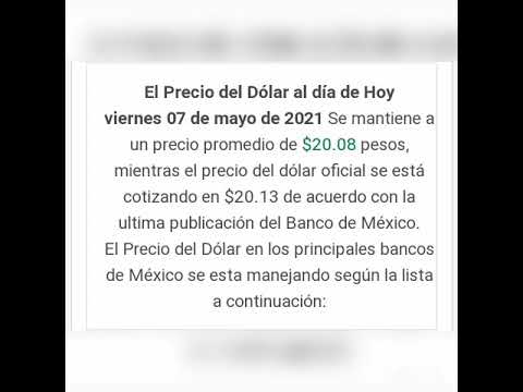 EL PRECIO DEL DOLAR HOY MEXICO 07/05/2021