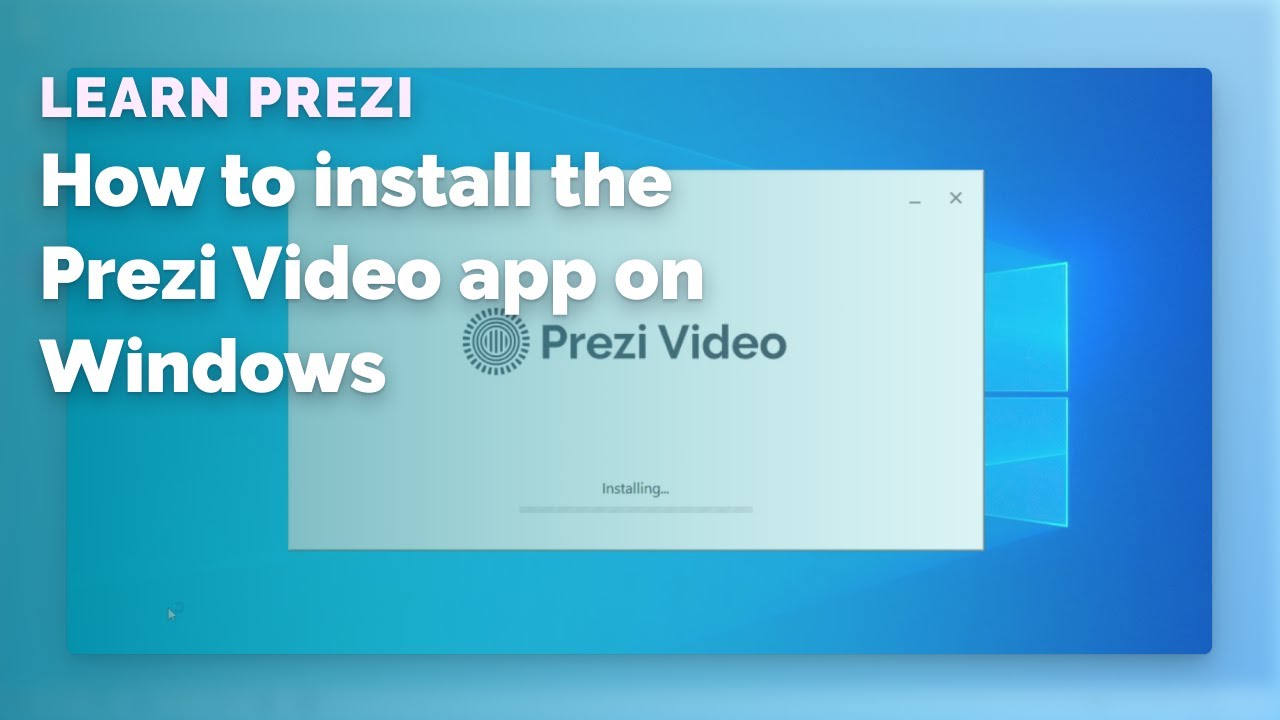 How to install the Prezi Video app on Windows