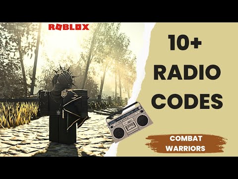 10+ RADIO CODES | COMBAT WARRIORS| ROBLOX